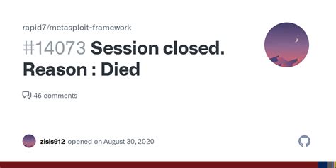 Session Closed Reason Died · Issue 14073 · Rapid7metasploit