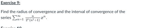 Solved Exercise Find The Radius Of Convergence And The Chegg