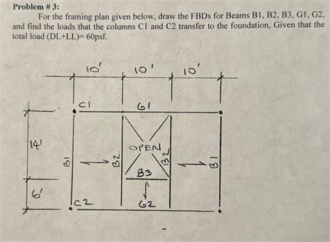 solved problem 3 for the framing plan given below draw