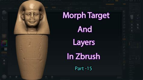Morph Target And Layers In Zbrush Part YouTube