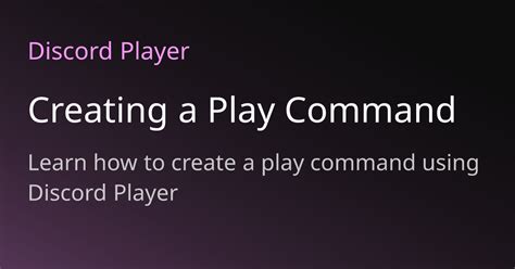 Creating A Play Command