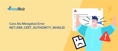 Cara Jitu Mengatasi Error Neterrcertauthorityinvalid