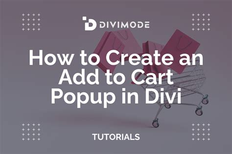 How To Create An Add To Cart Popup In Divi Divimode