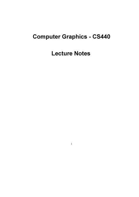 CS Computer Graphics Computer Graphics CS Lecture Notes I SUMMARY The Course And Notes