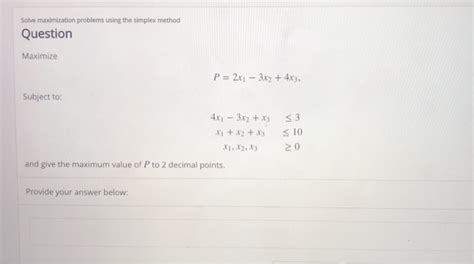 Solved Solve Maximization Problems Using The Simplex Method