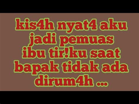 Kisah nyata|| antara aku dan ibu tiri saat rumah sepi - YouTube