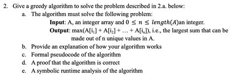 Solved Give A Greedy Algorithm To Solve The Problem Chegg