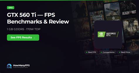 Geforce Gtx 560 Ti Fps Specs And Benchmarks Howmanyfps