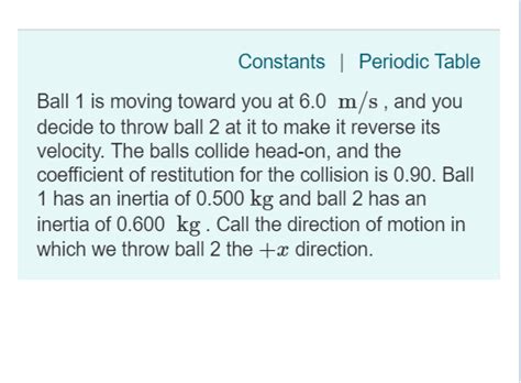 Solved A How Fast Must Ball 2 Be Traveling In Order To Chegg Com