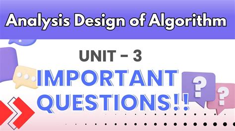 Analysis Design Of Algorithm Unit 3 Important Questions Explained In