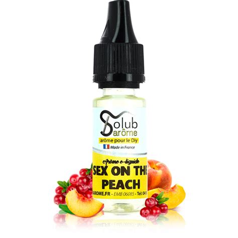 Arôme Sex On The Peach Concentré Diy Pêche Arôme Eliquide Solubarôme