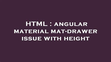 html angular material mat drawer issue with height youtube