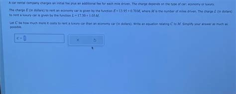 Solved A car rental company charges an initial fee plus an | Chegg.com