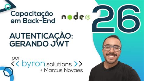 [aula 26] autenticação gerando jwt capacitação em back end youtube