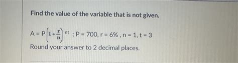 Solved Find The Value Of The Variable That Is Not Given Chegg