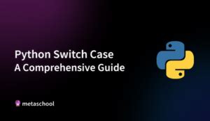 Python Switch Case Guide Using Match And Case Statements Simplified
