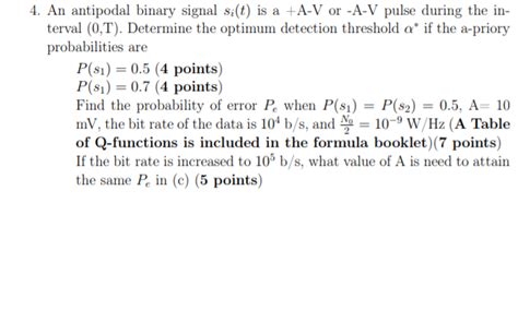 4 An Antipodal Binary Signal Sit Is A A V Or A V 4 An Antipodal Binary Signal Sit Is A A V Or A V