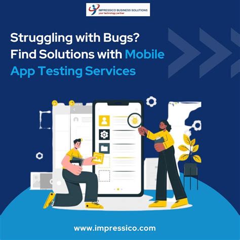 Struggling With Bugs Find Solutions With Mobile App Testing Services