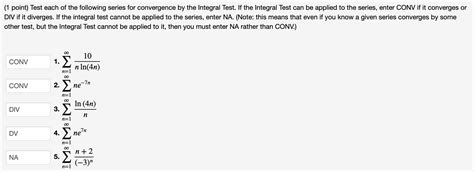 Solved 1 ﻿point ﻿test Each Of The Following Series For