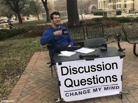 Discussion Questions Imgflip