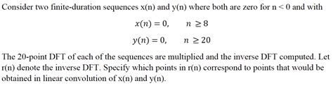Solved Consider Two Finite Duration Sequences Xn ﻿and Yn