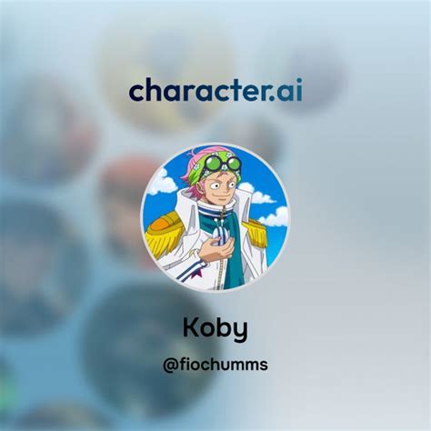 Chat With Koby Characterai Personalized Ai For Every Moment Of Your Day