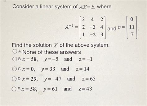 Consider A Linear System Of Ax B Chegg