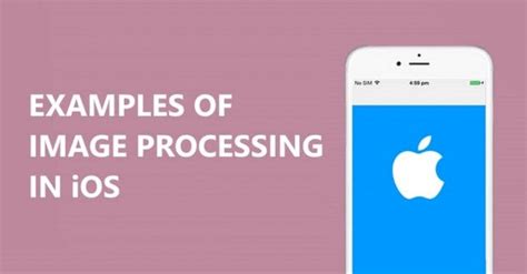 3 Examples Of Image Processing In Ios By Dev It Medium