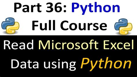 Read Microsoft Excel Data Using Python Python Full Course Part 36