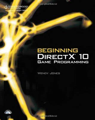 Beginning DirectX Game Programming By Wendy Jones Goodreads