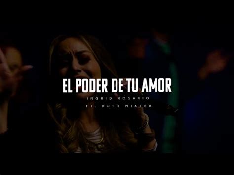 El poder de tu amor – aprendiendojuntosdejesus