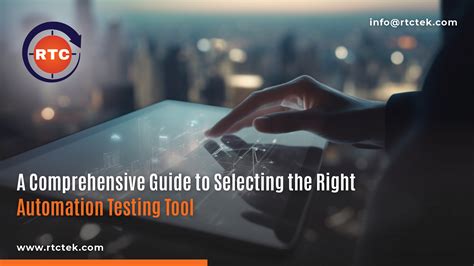 A Guide To Selecting The Right Automation Testing Tool
