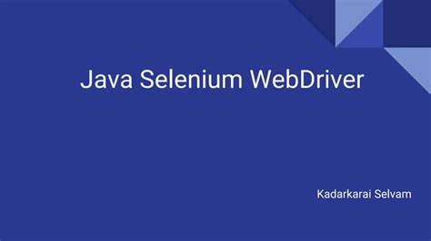 Java Selenium Web Driver Ppt