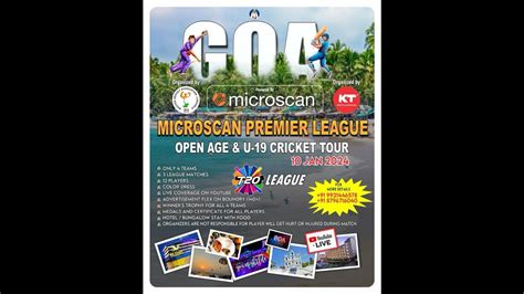 Microscan Premier League Open Age And U19 Cricket Goa Tour 2024 Youtube