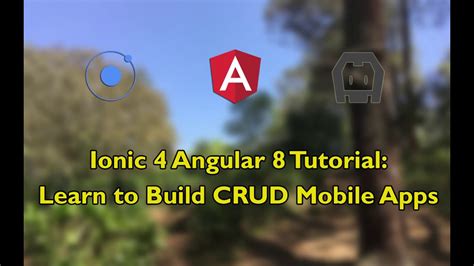 ionic 4 angular 8 tutorial learn to build crud mobile apps source