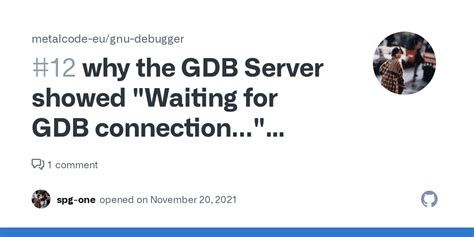 Why The Gdb Server Showed Waiting For Gdb Connection Every Time · Issue 12 · Metalcode Eu
