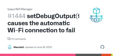 Setdebugoutput False Causes The Automatic Wi Fi Connection To Fail