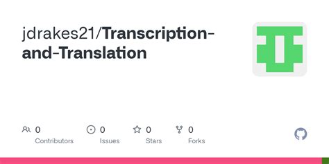 Github Jdrakes Transcription And Translation