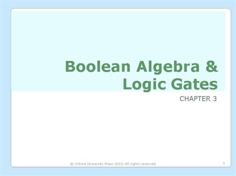 Boolean Algebra Logic Gates CHAPTER Oxford University