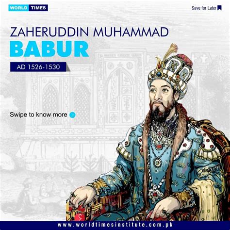 Zaheruddin Muhammad Babur Ad 1526 1530 Jahangirs World Times