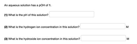 Solved An Aqueous Solution Has A Mathrm{poh} Of 1