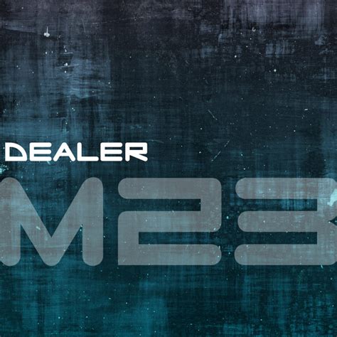 Dealer - Single by m23 | Spotify
