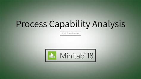 Process Capabilty Analysis In Minitab 18 Gemba Academy