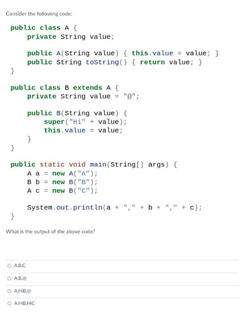 Solved Consider the following code: public class A { private | Chegg.com