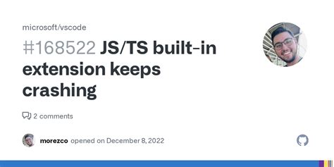 js ts built in extension keeps crashing · issue 168522 · microsoft