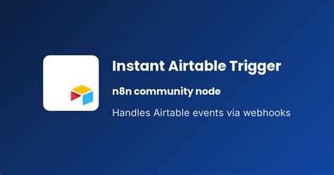 instant airtable trigger n8n community node ncnodes