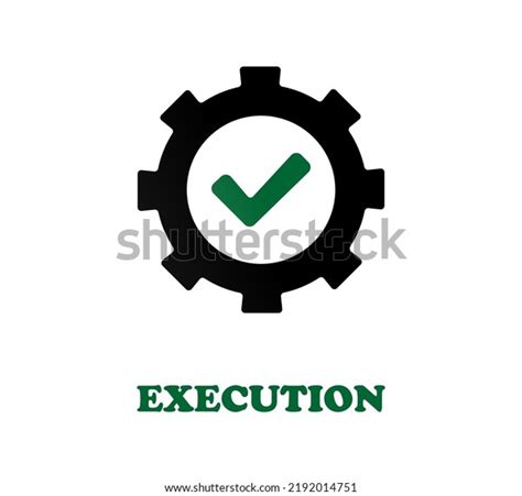 Execution Icon Vector Eps Sign Stock Vector Royalty Free 2192014751