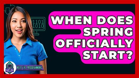 When Does Spring Officially Start Next Lvl Programming Youtube