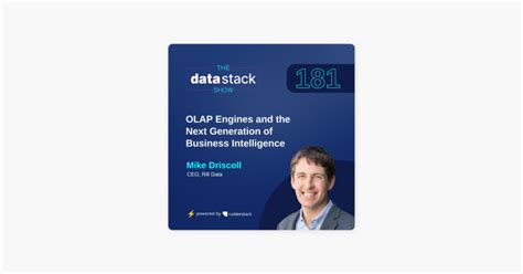 Michael Driscoll On Linkedin ‎the Data Stack Show 181 Olap Engines And The Next Generation Of…