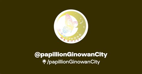 papillionGinowanCity | Instagram, Facebook | Linktree